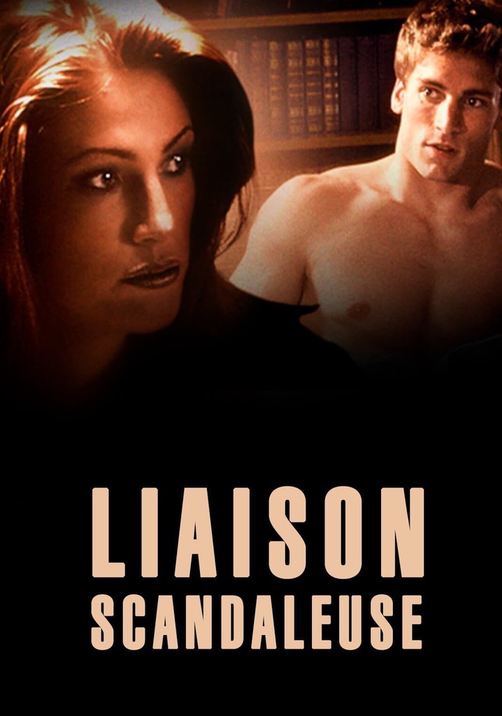 Regarder Liaison scandaleuse en streaming complet